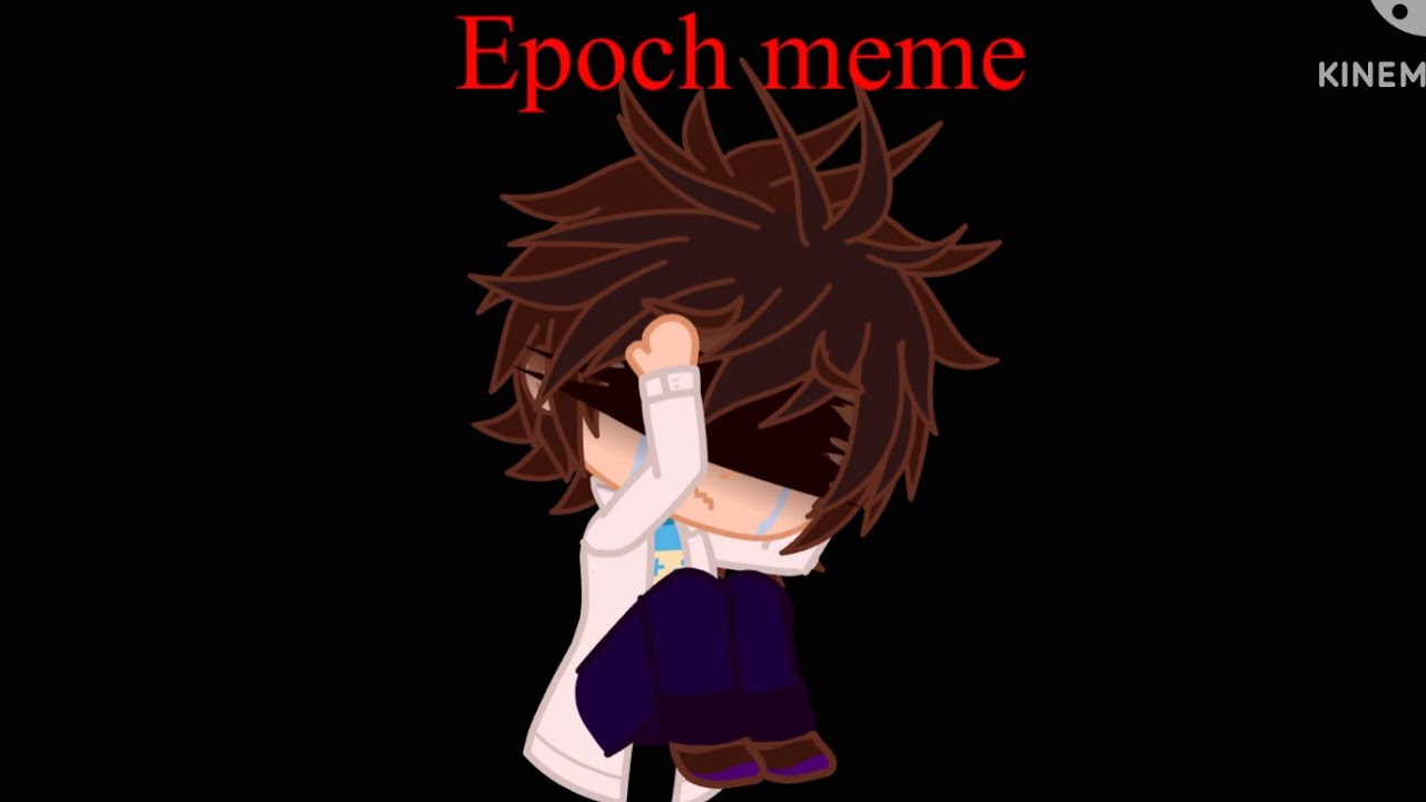 Epoch meme ~ CWACOM ~ Flint angst - YouTube