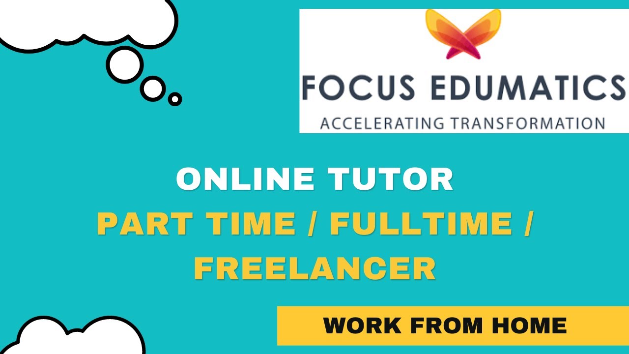 Focus Edumatics | Online Tutor | Full-time, Part-time, Freelancer ...