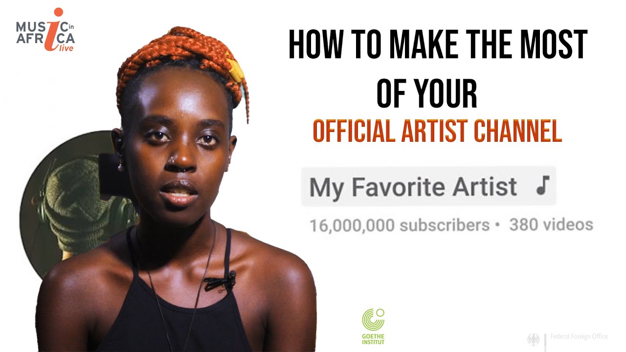 How to make the most of your Official Artist Channel - YouTube