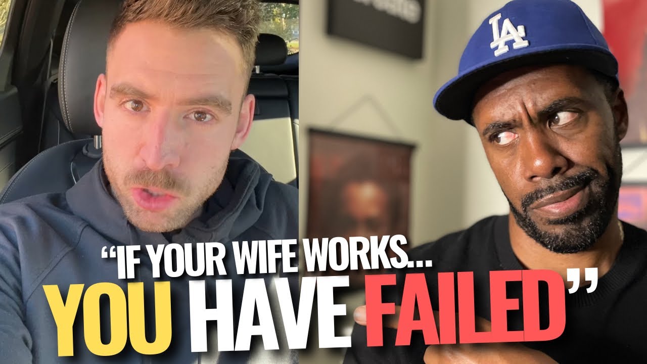 “If Your Wife Works You Have Failed As A Man” - YouTube