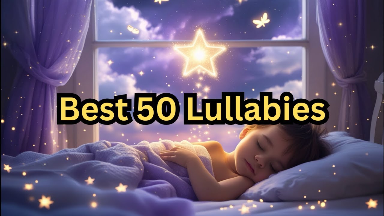 Best 50 Lullabies - YouTube