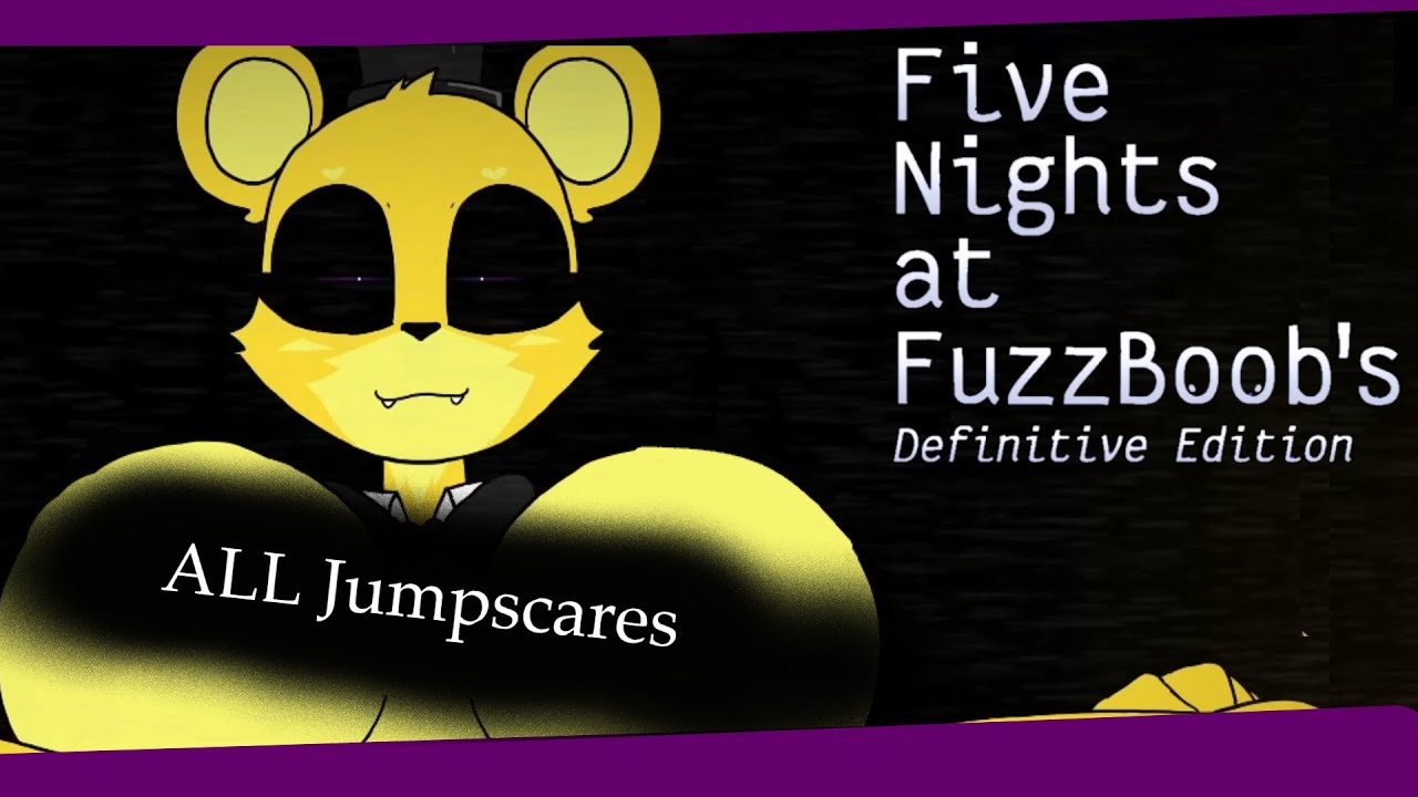 Five Nights At Fuzzboobs Definitive Edition new ver 2025 jumpscares ...