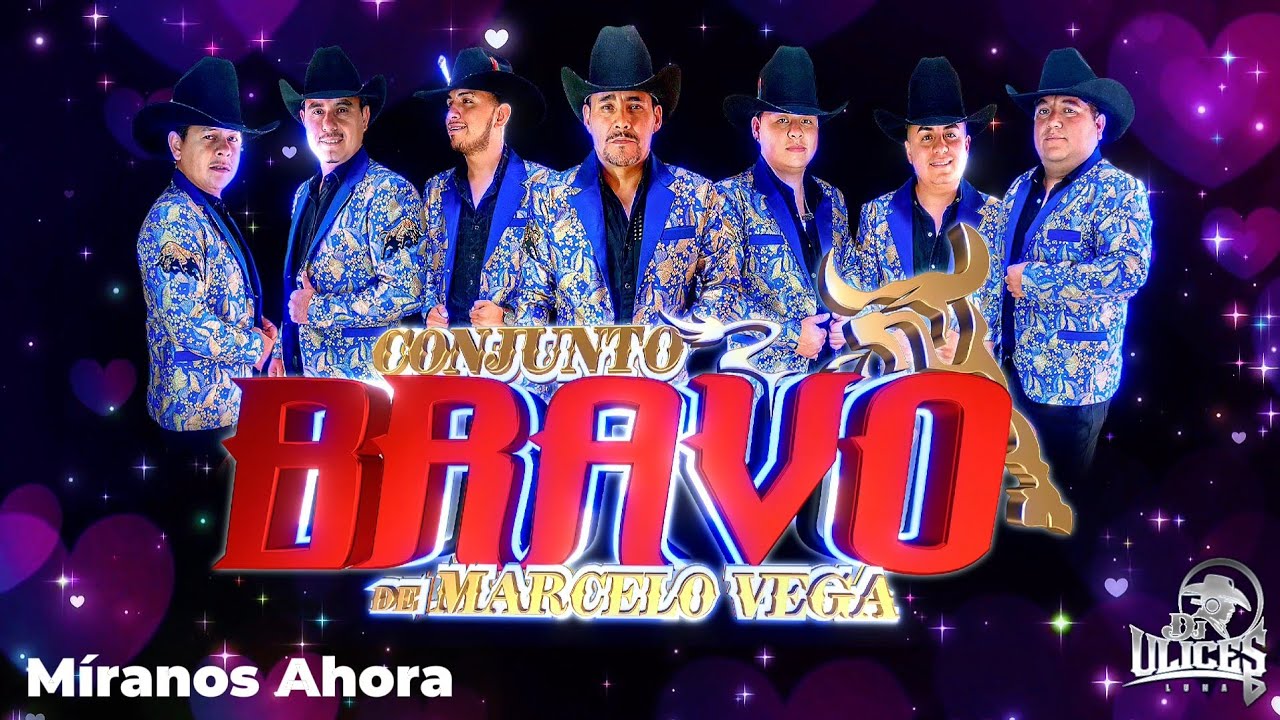 Conjunto Bravo De Marcelo Vega | Míranos Ahora ♪ [En Vivo / 2025 ...