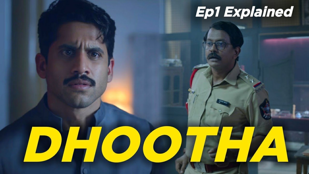 DHOOTHA (2023) Episode 1 Explained in Hindi - YouTube