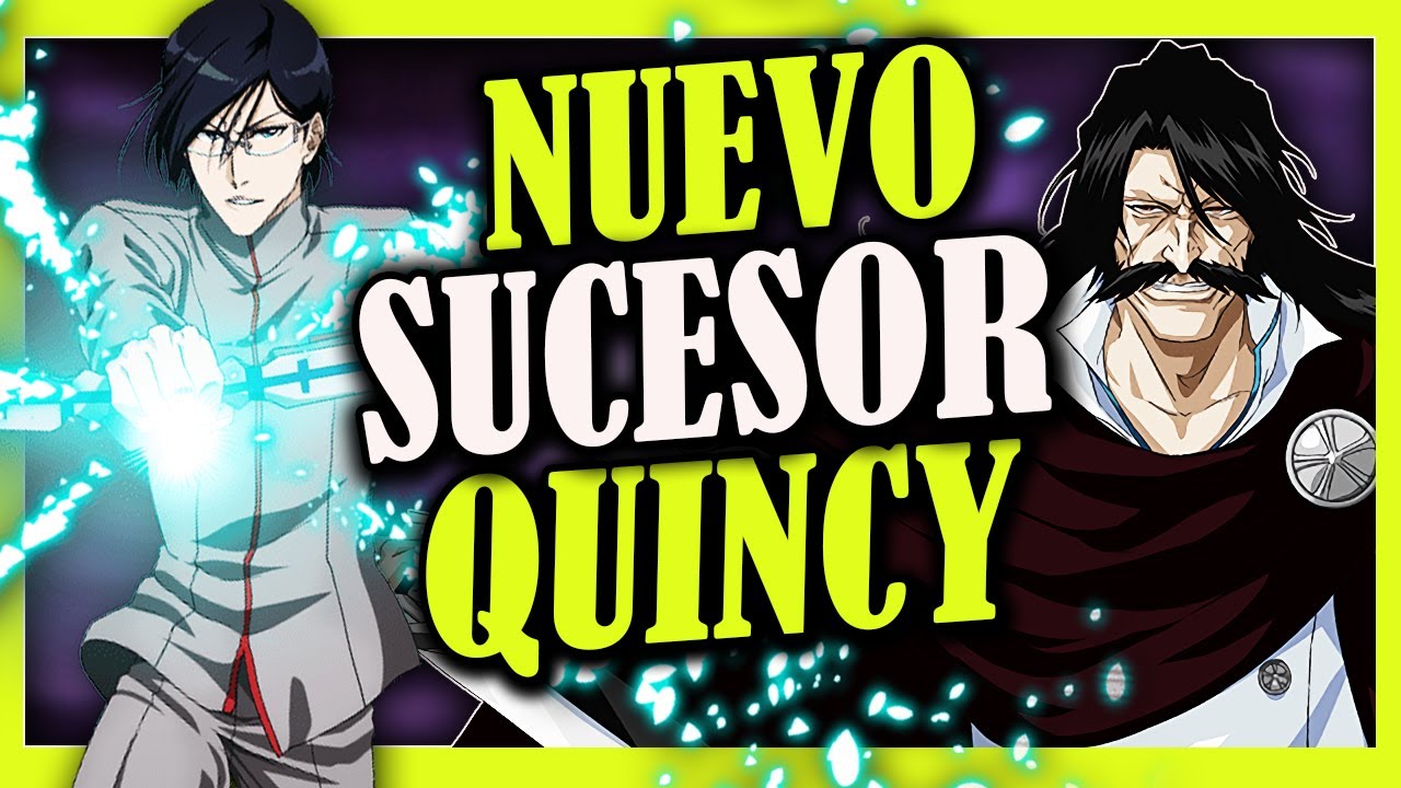 ¿Por qué URYU ISHIDA es ELEGIDO SUCESOR de YHWACH? - El ÚLTIMO QUINCY y ...