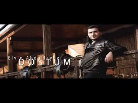 Elvin Abdullayev  DOSTUM 2015