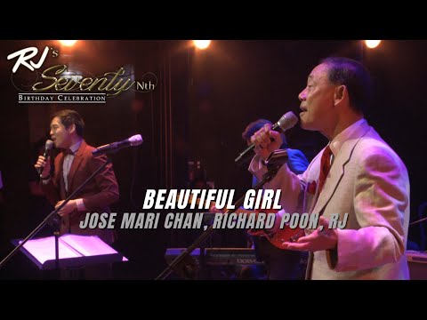 Jose Mari Chan | Richard Poon | RJ - Beautiful Girl | RJ's 70nth Birthday Live in 2015