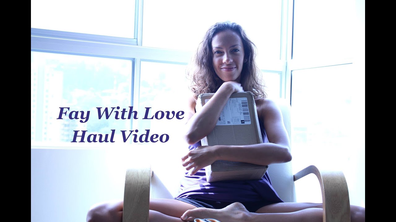 Fay With Love Haul Package - YouTube