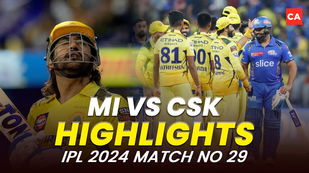 MI vs CSK Full Highlights IPL 2024 Match no 29 | MI vs CSK match ...