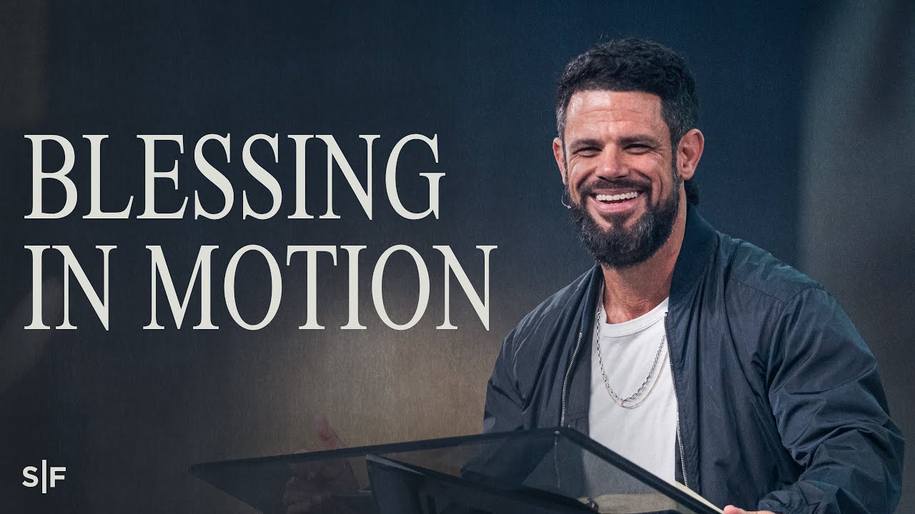 Your Blessing Is Already In Motion | Steven Furtick - YouTube