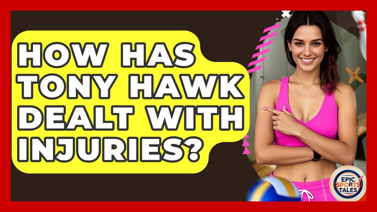 How Has Tony Hawk Dealt With Injuries? - Epic Sports Tales - YouTube