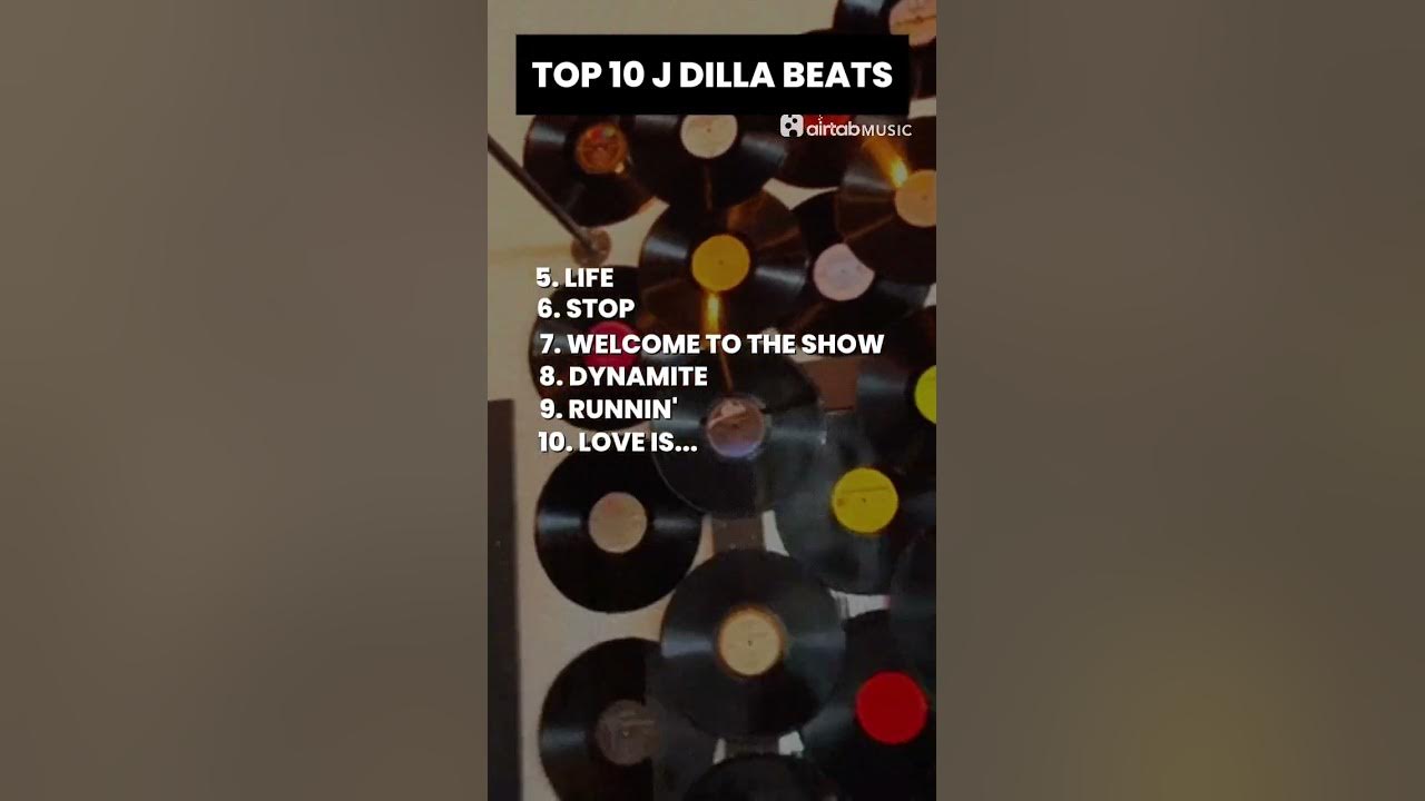 Top 10 J DILLA Beats Of All-Time - YouTube