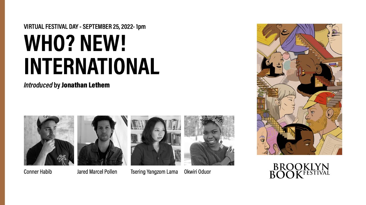 Who? New! International w/ Conner Habib, Jared Marcel Pollen, Tsering ...