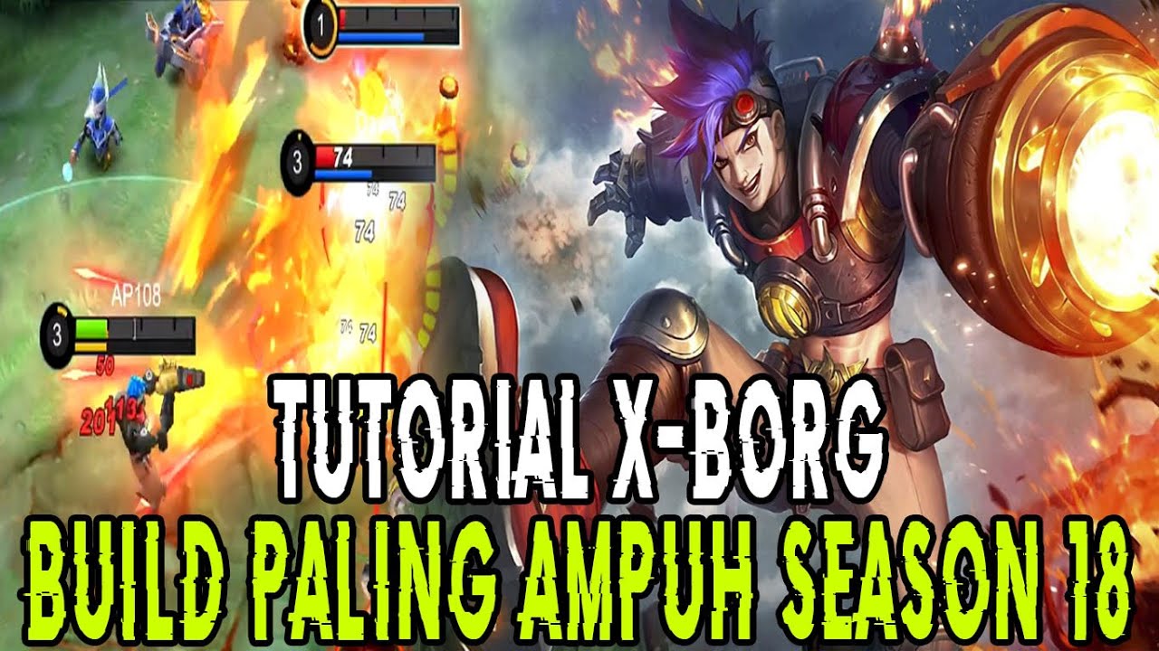 tutorial cara pakai xborg mobile legends season 18 - build paling ampuh ...