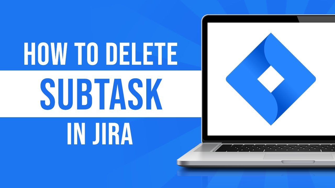 How To Delete Subtask In Jira Tutorial YouTube how-to-delete-subtask-in-jira-tutorial-youtube