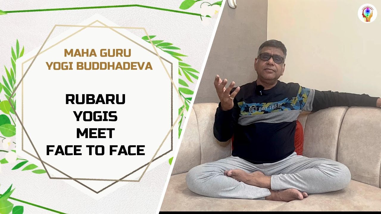 Rubaru Yogis Meet Face To Face / शुभारम्भ / अध्यात्म का शुभारम्भ / Maha ...
