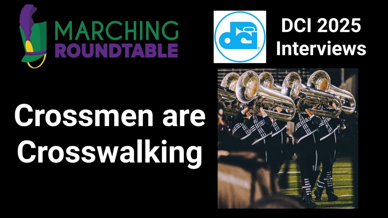 DCI 2025: Crossmen are Crosswalking - Drum Corps International - YouTube
