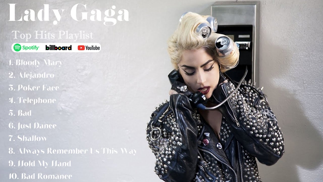 Lady Gaga Greatest Hits Playlist 2024 - YouTube