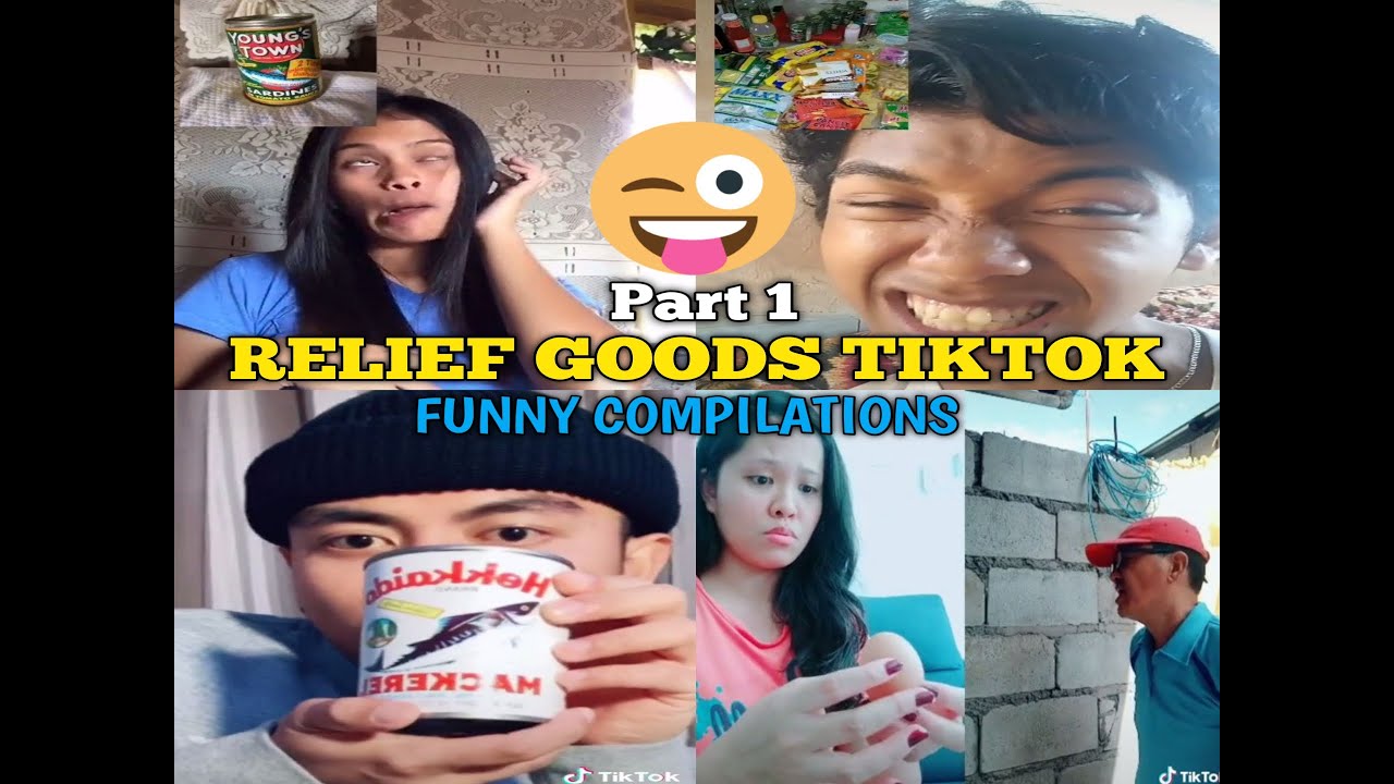 Relief Goods Tiktok Memes Part 1 - Funny compilations - YouTube