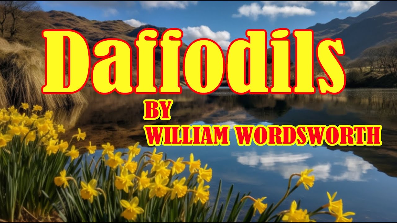 Daffodils by William Wordsworth - YouTube
