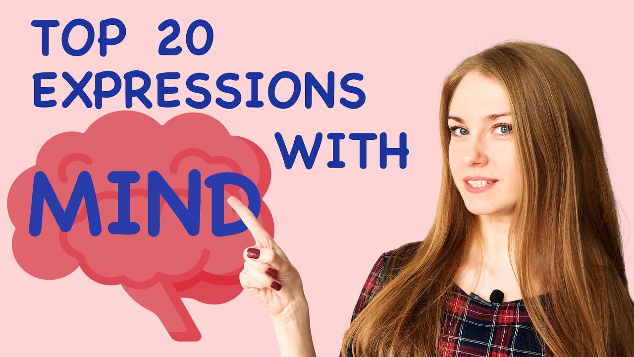 Top 20 Expressions with MIND - YouTube