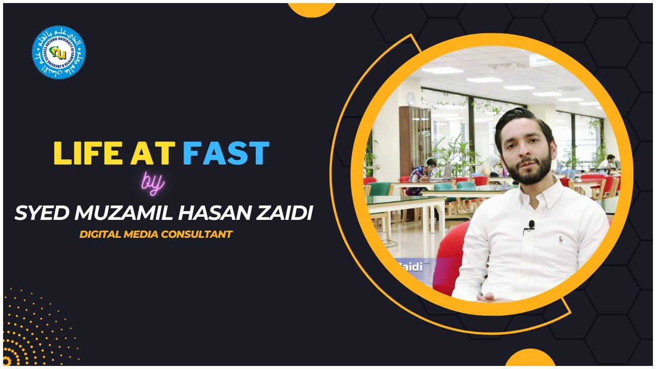Life at FAST University by Syed Muzamil Hasan Zaidi | Thought behind ...