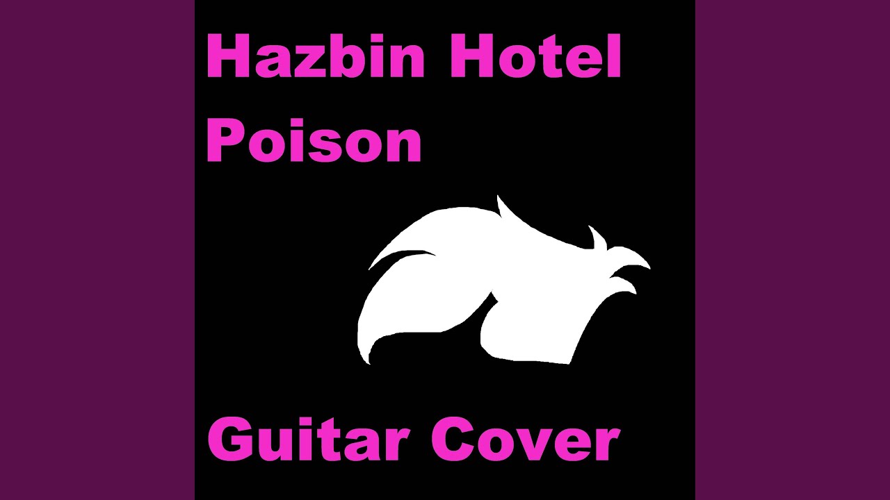 Poison (Hazbin Hotel) - Guitar Cover - YouTube