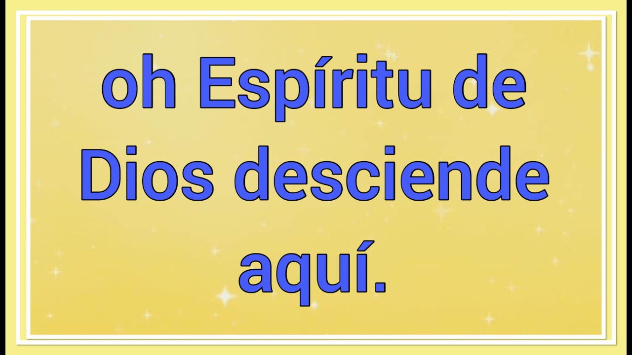 Desciende Aquí Señor | Letra | Corito | Cantico de Alabanza - YouTube