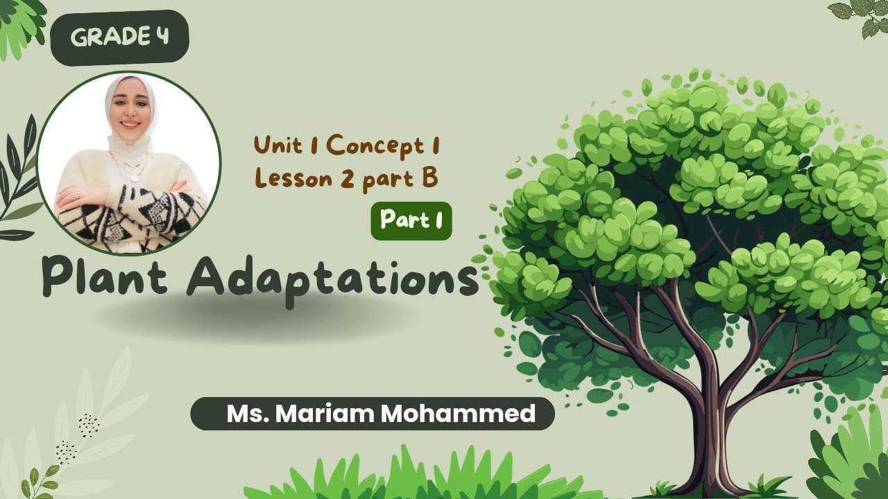 Grade 4 | Unit 1 | Concept 1 | Lesson 2 | part B part ( 1) | plants ...