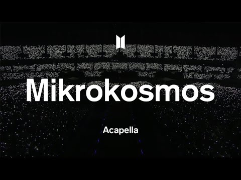 BTS 「Mikrokosmos」 Acapella