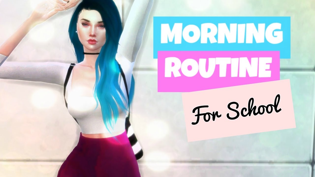 SIMS 4 | SCHOOL MORNING ROUTINE - YouTube