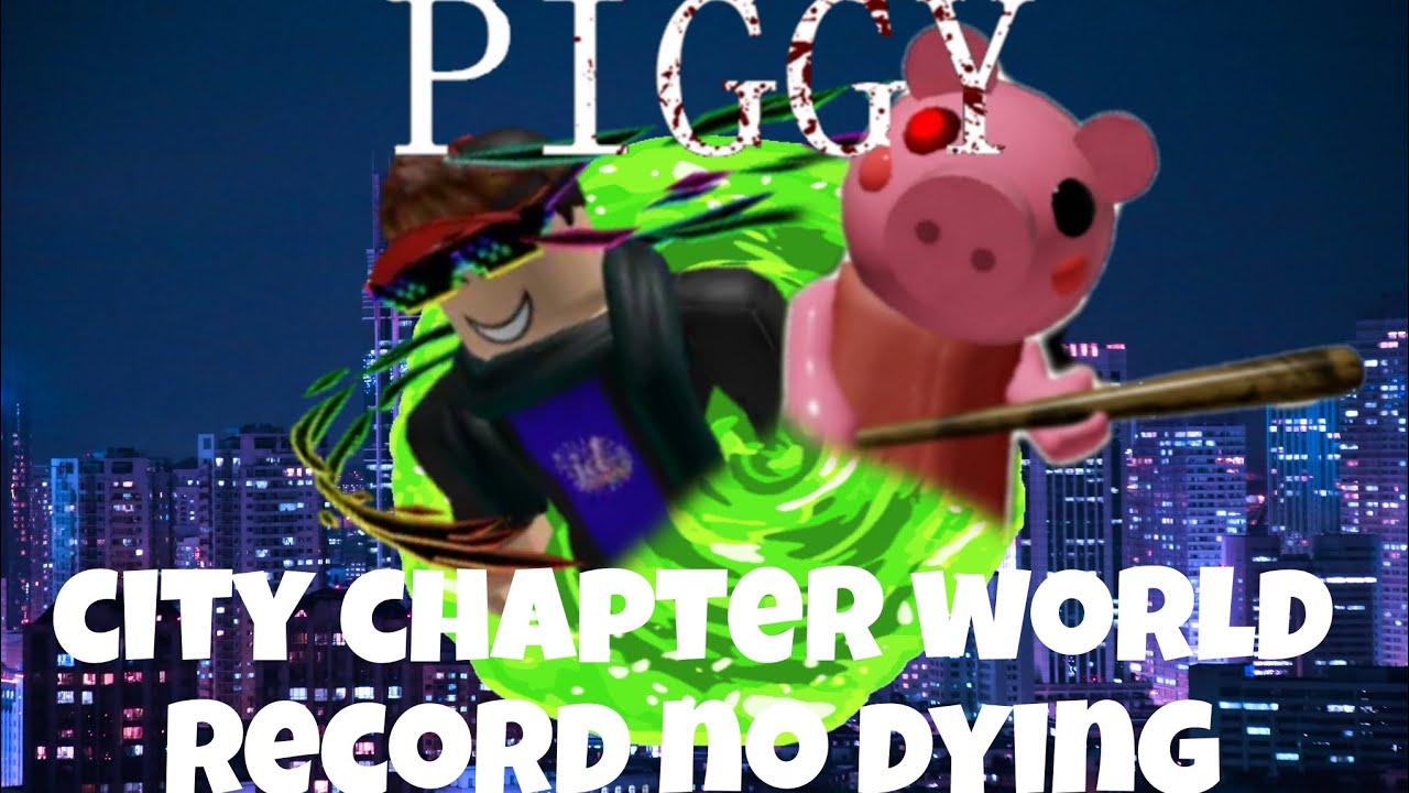 [HD VIDEO] Piggy City Chapter World Record No Dying - YouTube