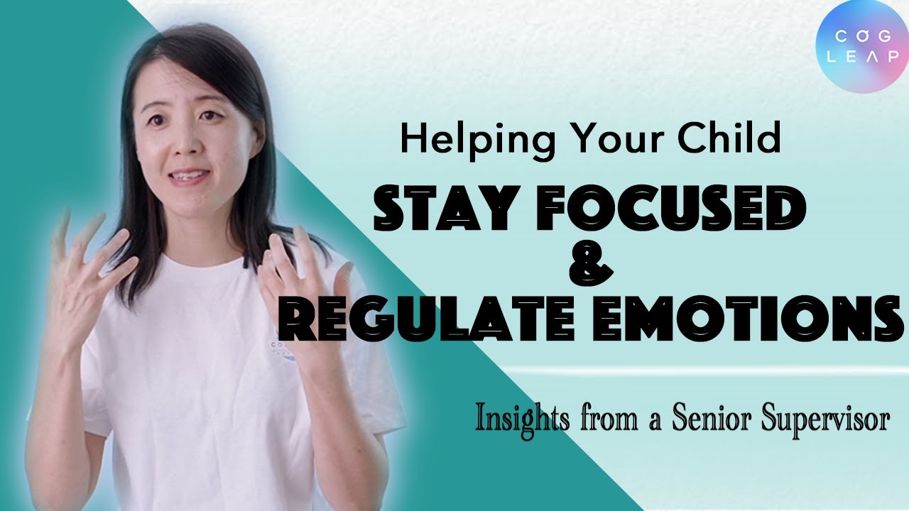 Helping Your Child Stay Focused and Regulate Emotions - YouTube