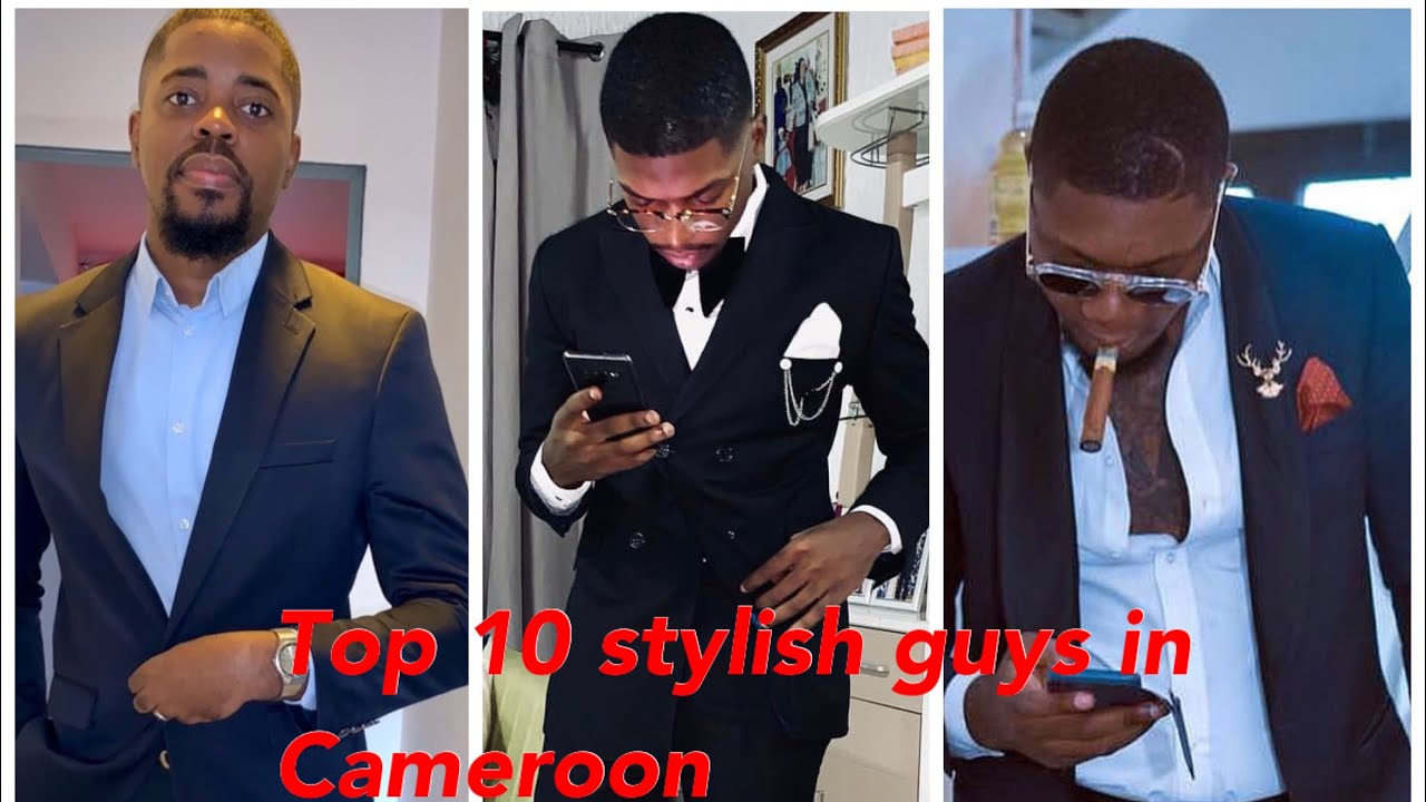 Top ten most stylish /fashionable Cameroonian guys . - YouTube