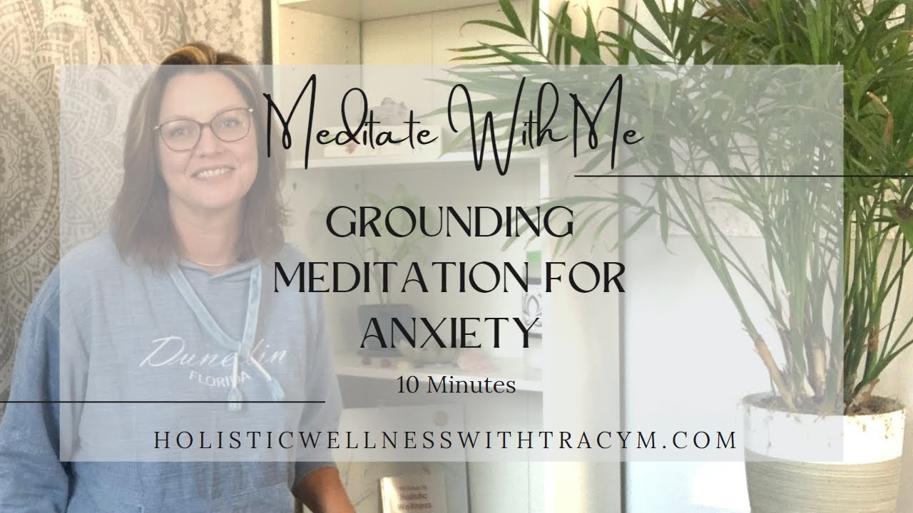 Grounding Meditation for Anxiety | 10 minutes - YouTube