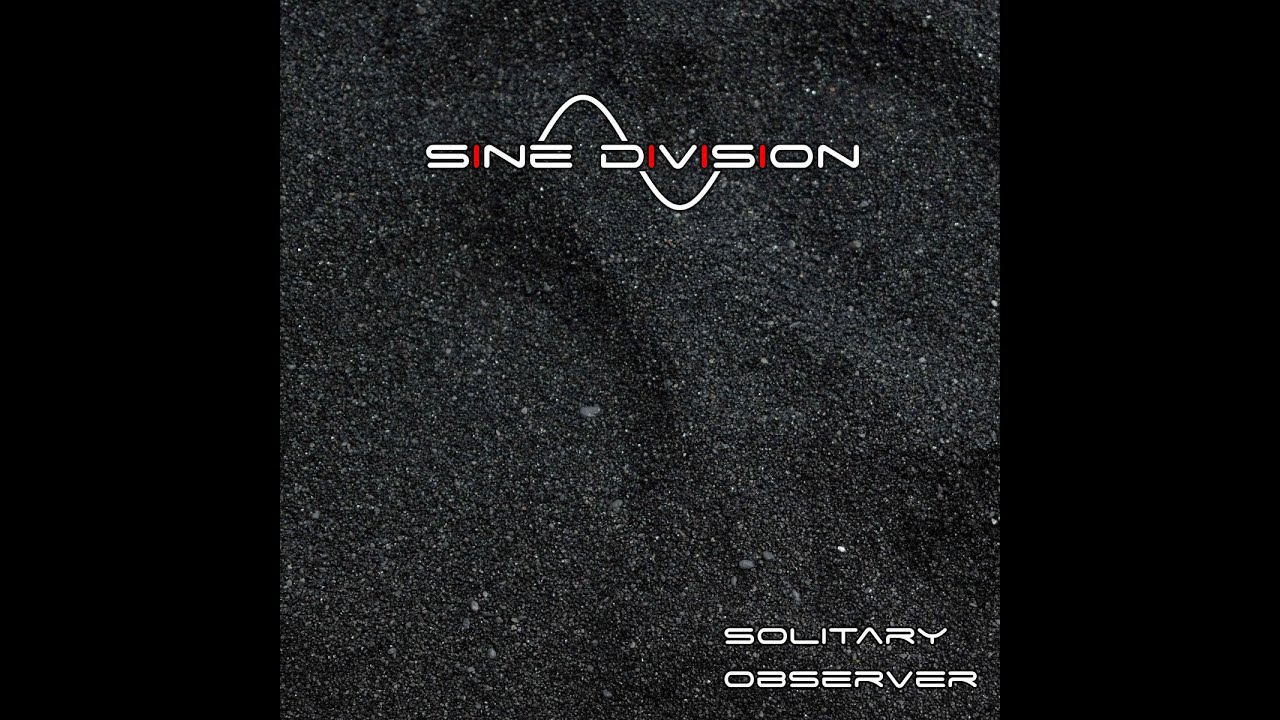 Sine Division - Solitary Observer (Cold Vigor Remix) - YouTube