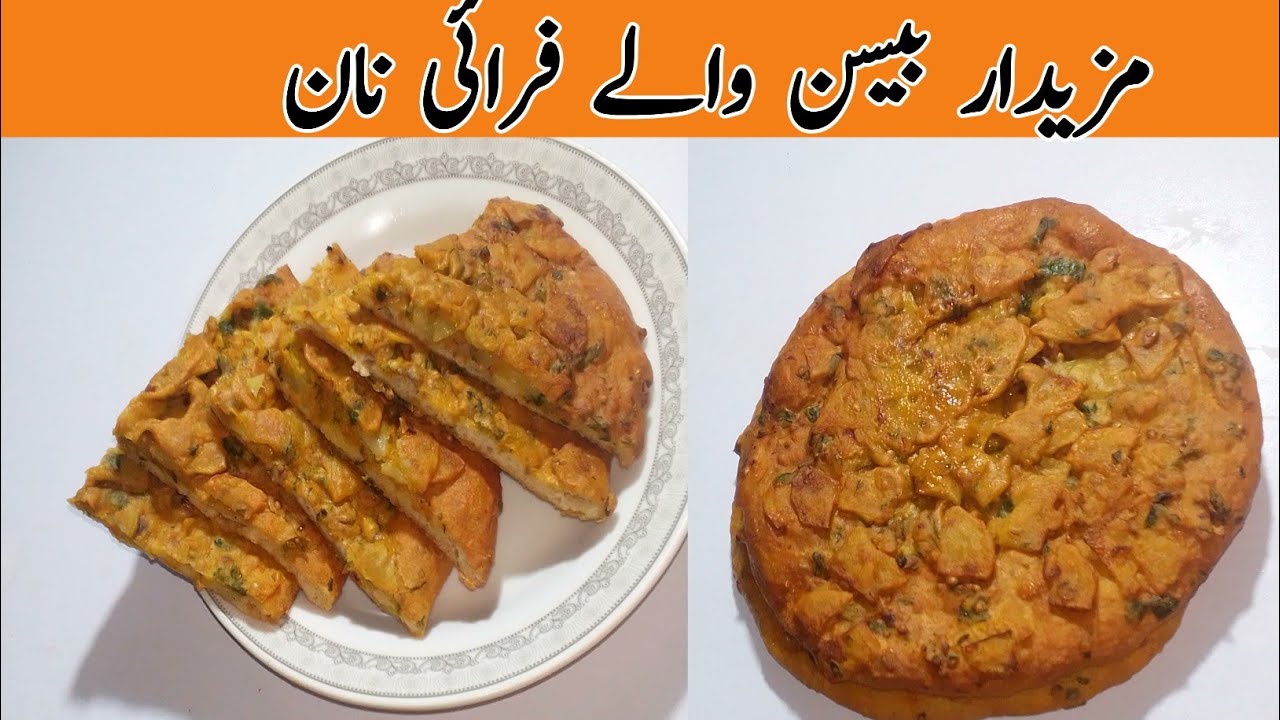 Besan wale fry nan recipe | yummy tasty recipe | Tanzila food secrets ...