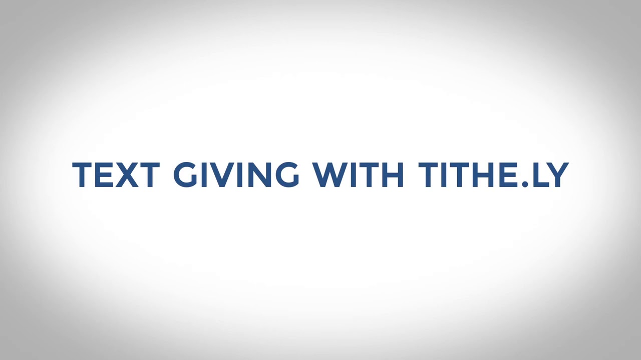 Text Giving to Tithe.ly - YouTube