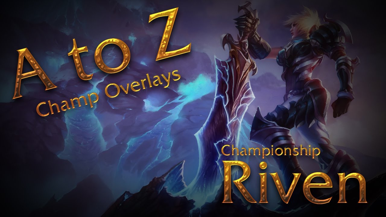 Free Championship Riven Overlay (Download in Description) - YouTube