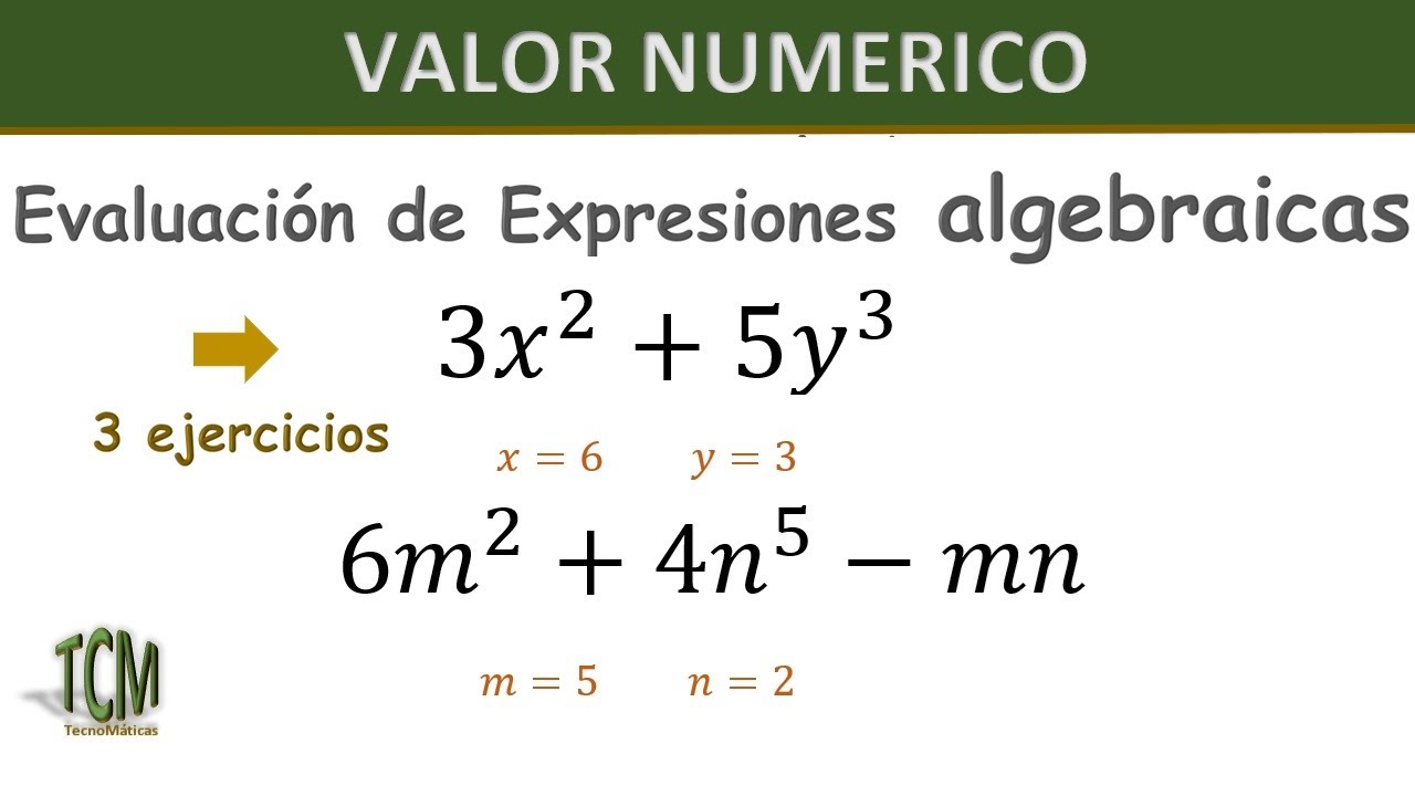 Evaluacion de Expresiones Algebraicas | VALOR NUMERICO | 3 Ejemplos ...