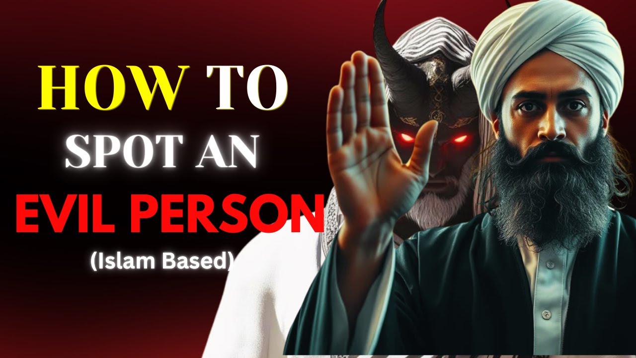 Don’t Be Fooled: 5 Signs Based on Islamic Teachings | Recognize Evil ...