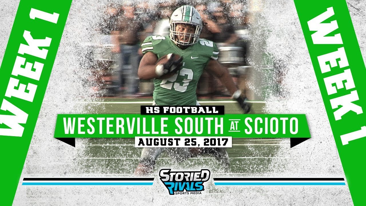 HS Football | Westerville South at Dublin Scioto [8/25/17] - YouTube