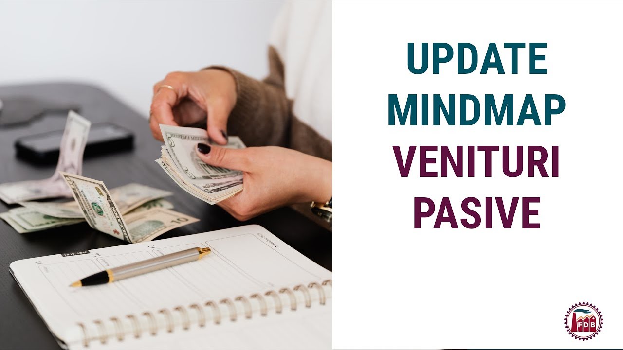 UPDATE MINDMAP VENITURI PASIVE - YouTube