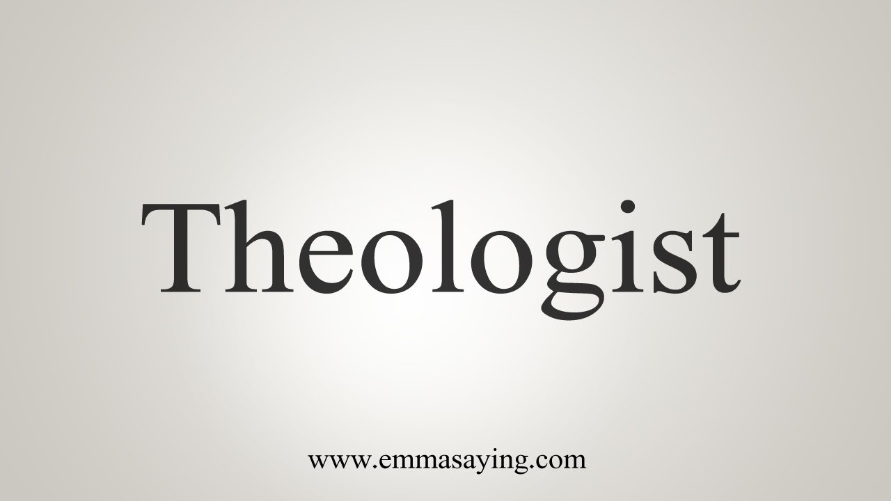 How To Say Theologist - YouTube