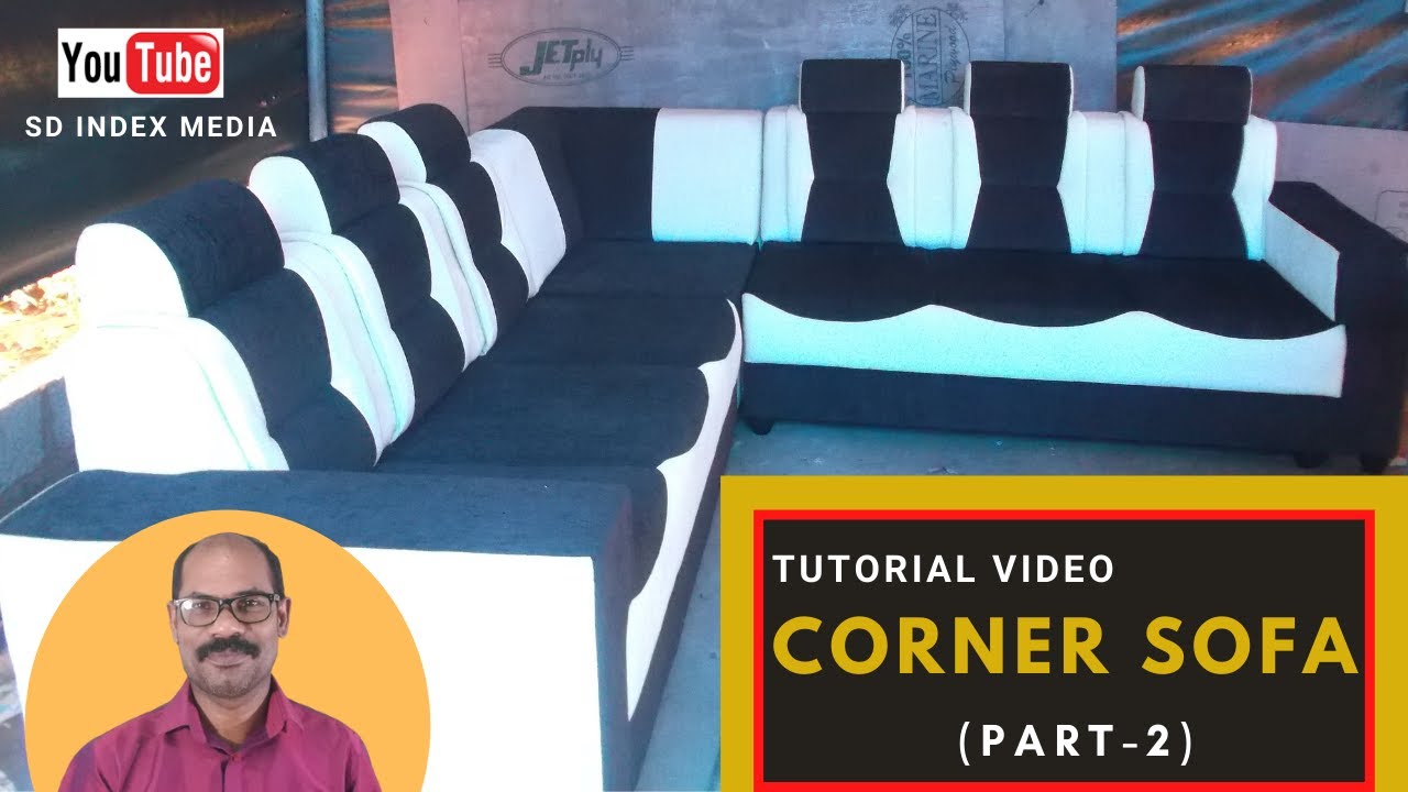CORNER SOFA MAKING/HOW TO SOFA CUSHION MAKING/Sofa manufacturing video/diy/sofa tutorial ...