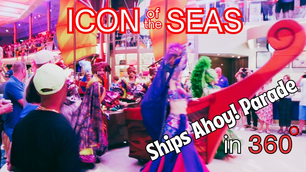 Icon of the Seas Ships Ahoy! Parade! Shot in 360 - YouTube