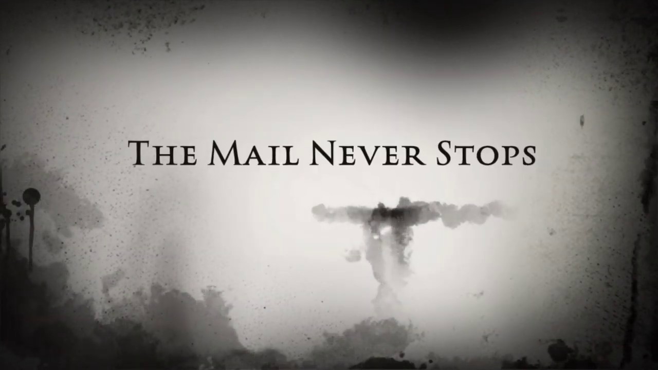 The Mail Never Stops - YouTube