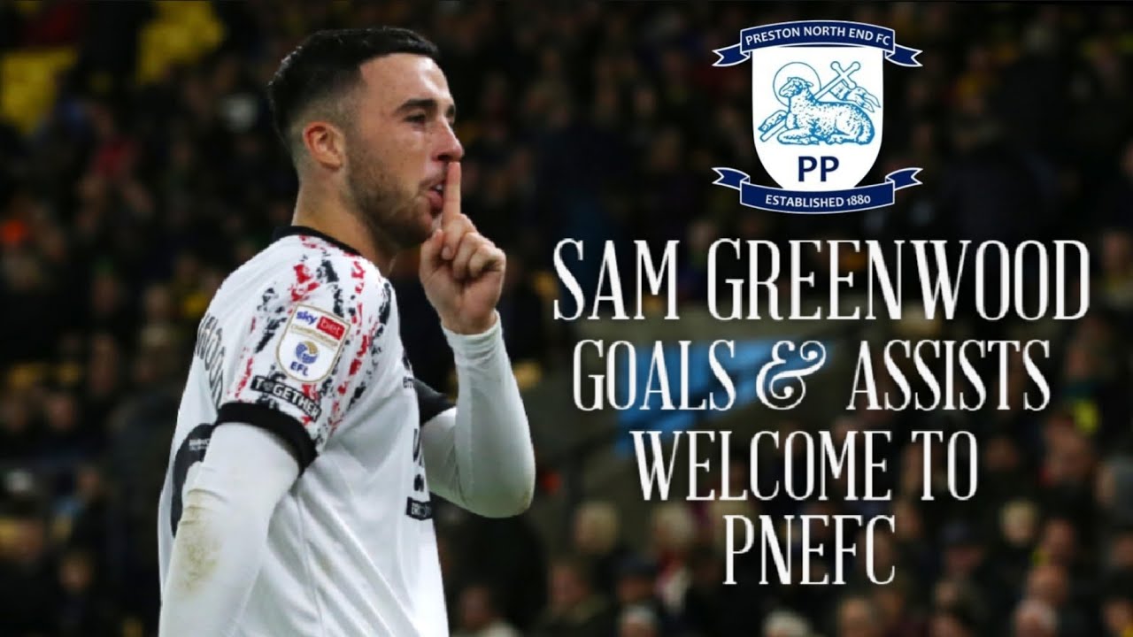 Sam Greenwood | Goals & Assists | Welcome to PNE - YouTube