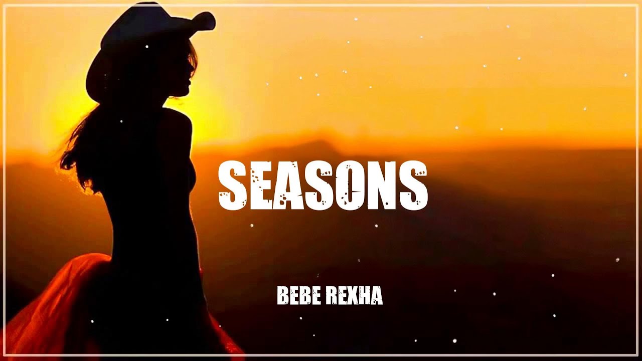 Bebe Rexha - Seasons || Greatest Hits Classic Country Songs Of All Time ...