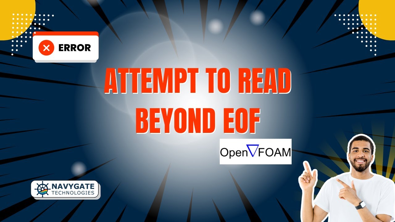 How to Fix "attempt to read beyond EOF" Error in OpenFOAM #openfoam # ...